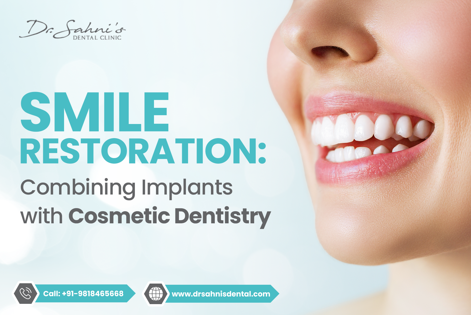 Smile Restoration with Dental Implants & Cosmetic Dentistry | Sahni Dental